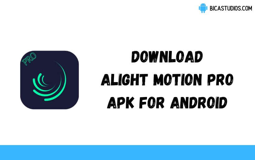 Download Alight Motion Pro Apk v5.0.280 (Working)
