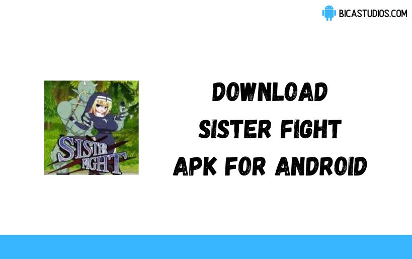 Download Sister Fight Apk v1.4 (Working)