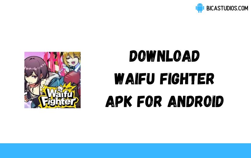 Download Waifu Fighter Apk v1.7 (Working)
