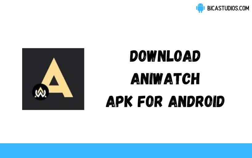 Download Aniwatch Apk v1.0.2 (Working)