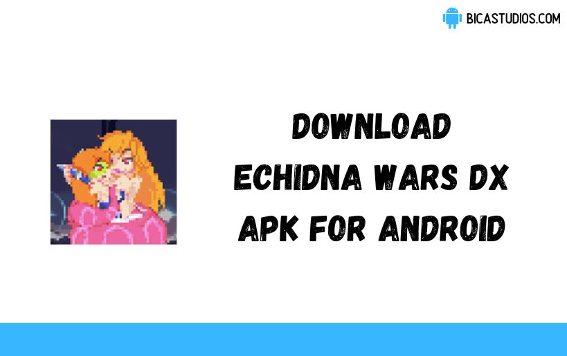 Download Echidna Wars Dx Apk v1.7 (Working)