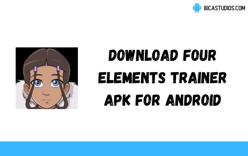 Download Four Elements Trainer Apk v0.9.82 (Working)