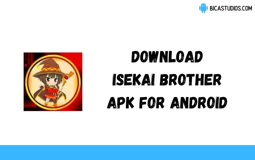 Download Isekai Brother Apk 1.04 (Working)