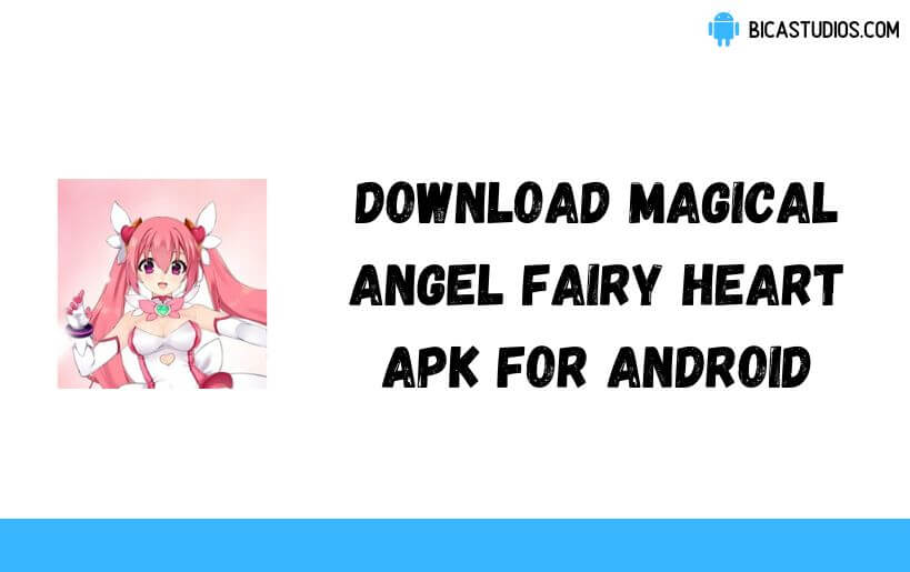 Download Magical Angel Fairy Heart Apk v1.2.0 (Working)