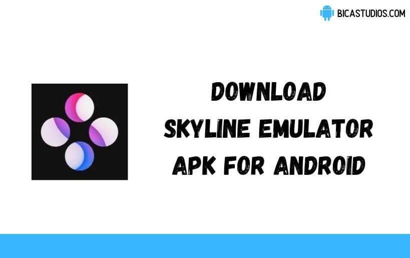 Download Skyline Emulator Apk v0.3 (Working)