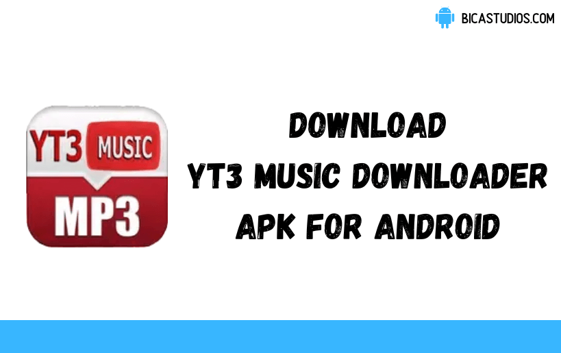 Download Yt3 Music Downloader Apk v4.9.98 (Working)