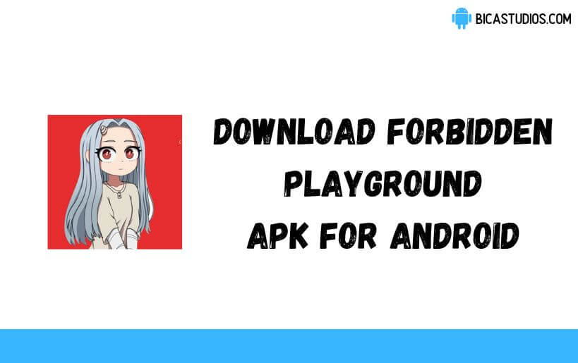 Download Forbidden Playground Apk v1.2.1 (Working)