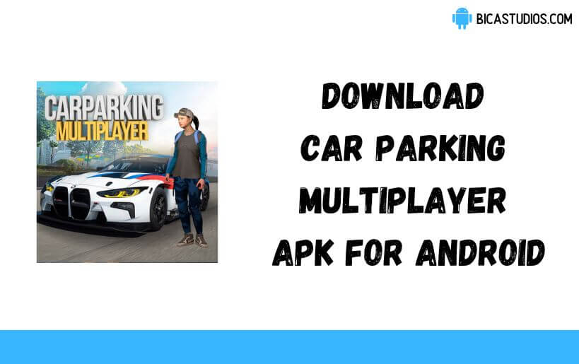 Download Car Parking Multiplayer Apk 4.8.22.3 (Working)