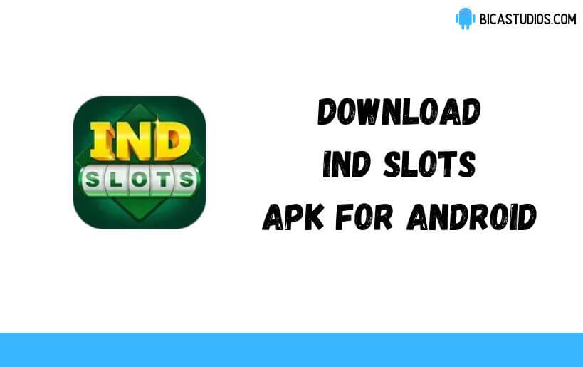 Download Ind Slots Apk 1.0.6 (Working)