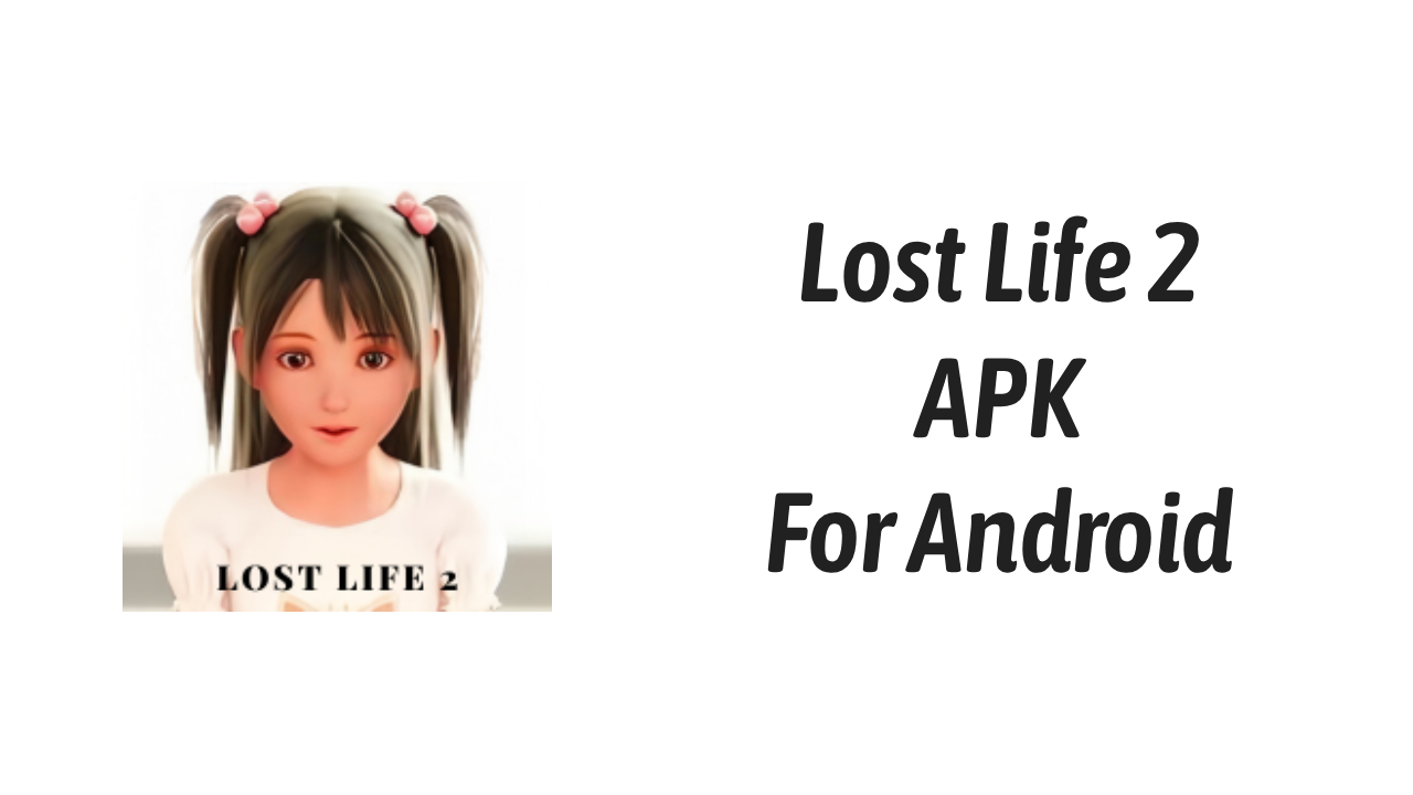 Download Lost Life 2 Apk v1.51 (Working)