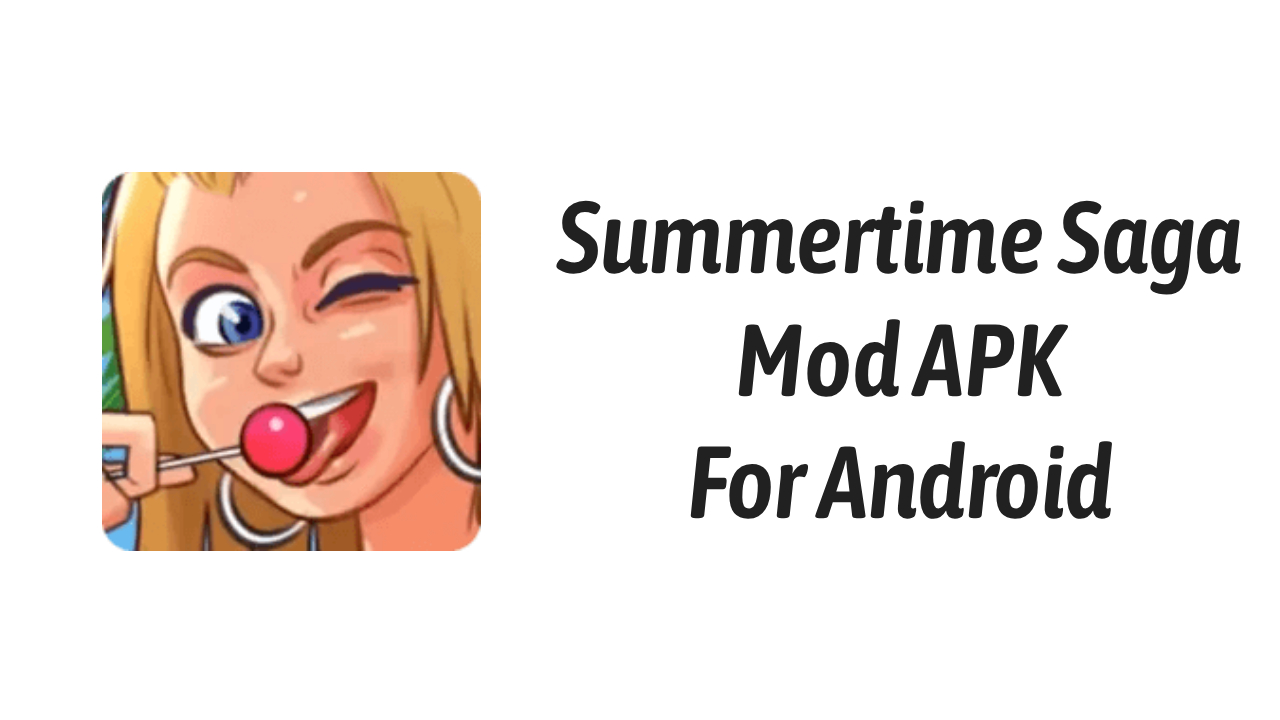 Download Summertime Saga Mod Apk 21.0.0-wip.6705 (Unlocked Everything)