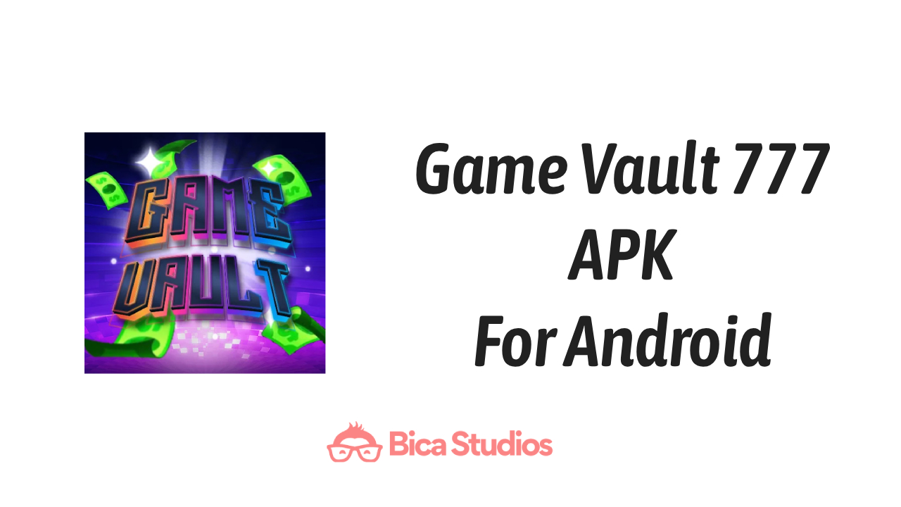 Download Game Vault 777 Apk v2.0 (Working)