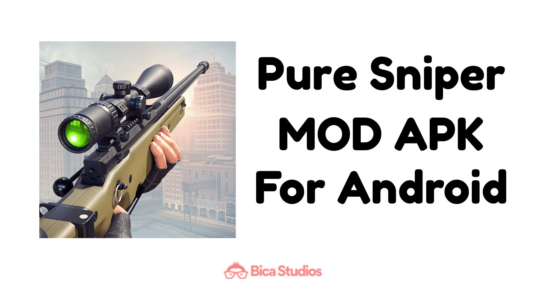 Download Pure Sniper MOD Apk v500324 (Unlimited Money/Unlocked)